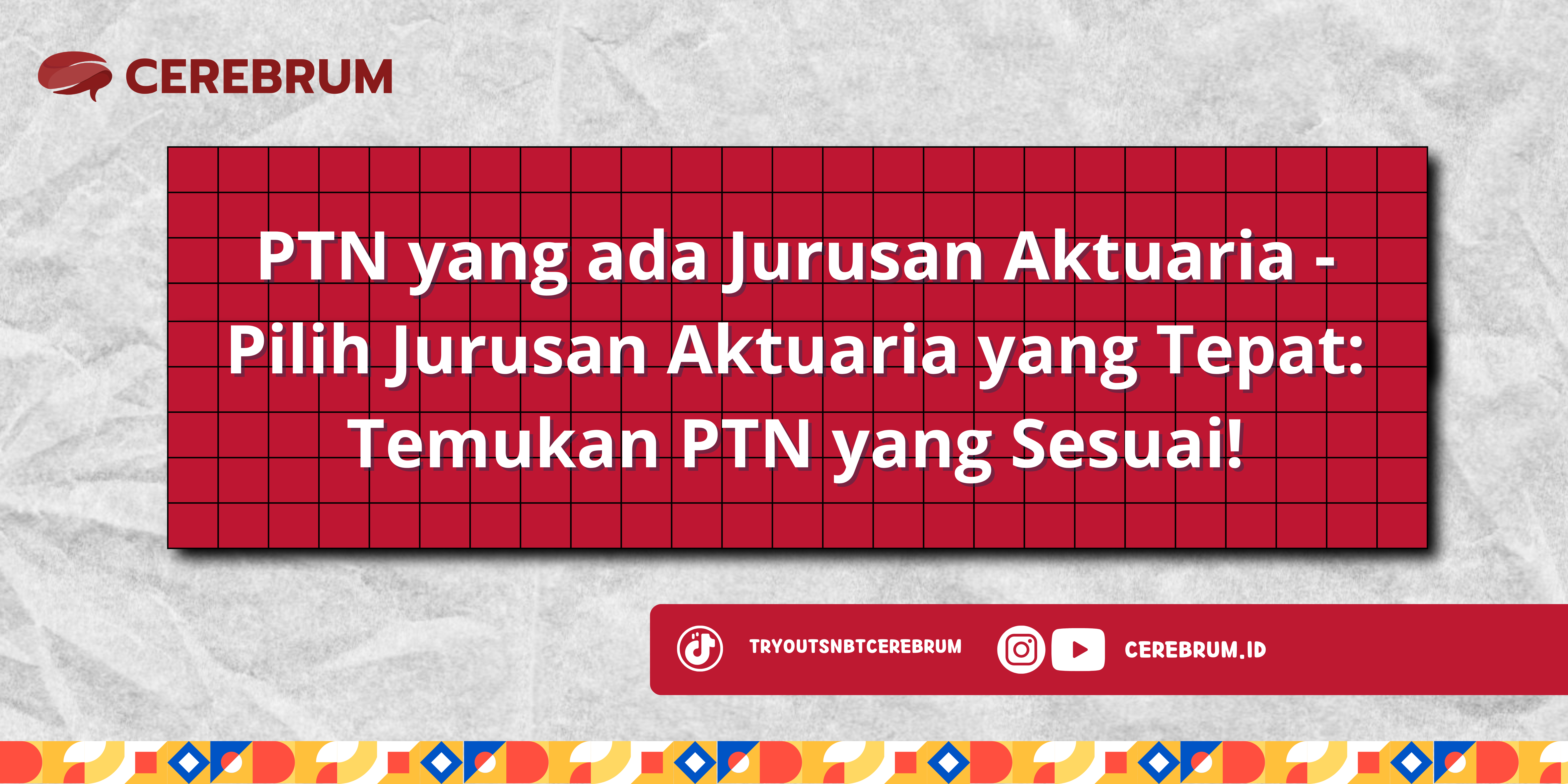 PTN yang ada Jurusan Aktuaria - Pilih Jurusan Aktuaria