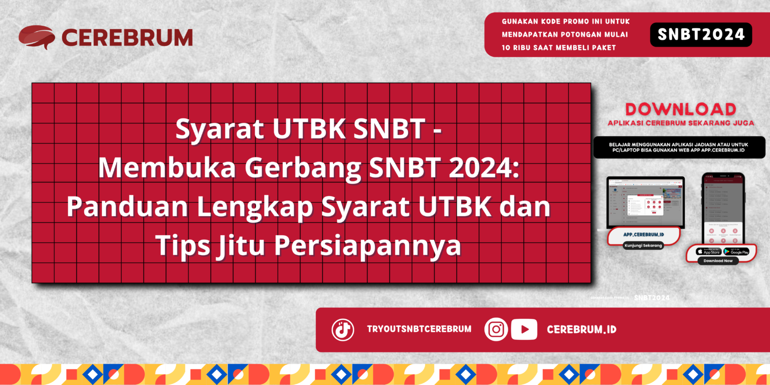 Syarat UTBK SNBT - Membuka Gerbang SNBT 2024: Panduan Lengkap Syarat ...